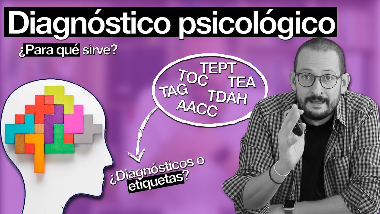 Diagnóstico psicológico: ¿sirve para algo, o son solo etiquetas?